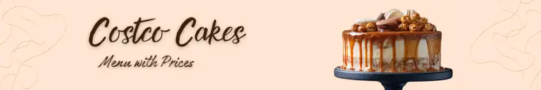 Costco Cakes Guide: Prices, Flavors, Ordering & Tips