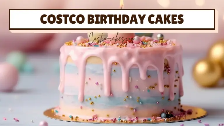 Costco Cakes Menu 2025: Prices, Sizes, & Easy Ordering Guide