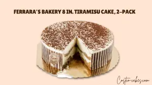Costco Tiramisu Cake: Indulge in Ferrara’s 8-Inch Dessert for $99.99