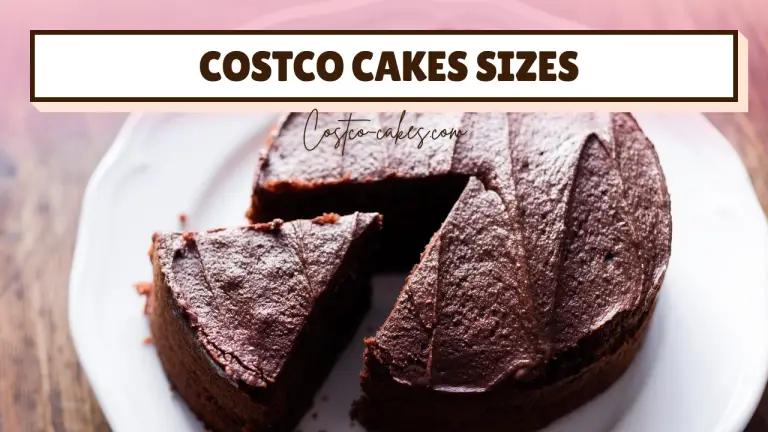 Costco Cake Sizes 2025: Round and Sheet Cakes